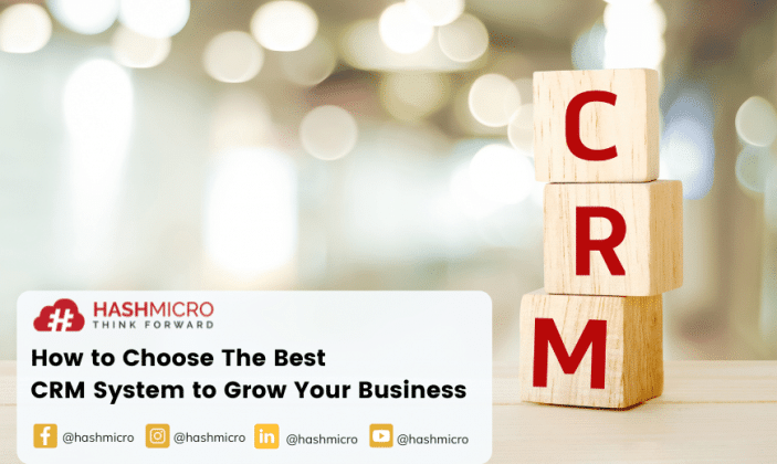How to Choose The Best CRM System to Grow Your Business