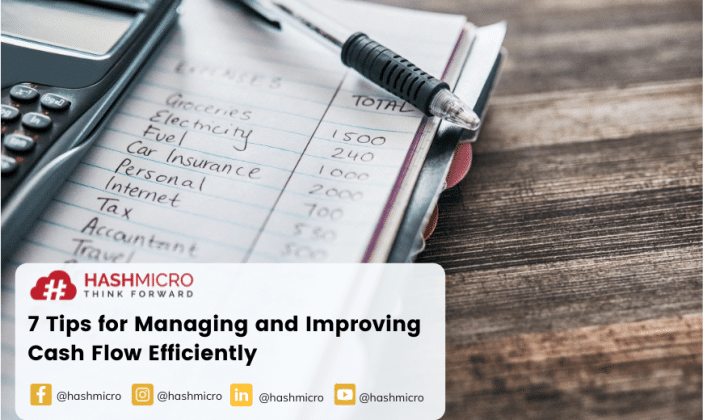 7 Tips for Managing and Improving Cash Flow Efficiently