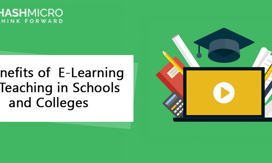 5 Benefits of Using E-Learning for Teaching in Schools and Colleges