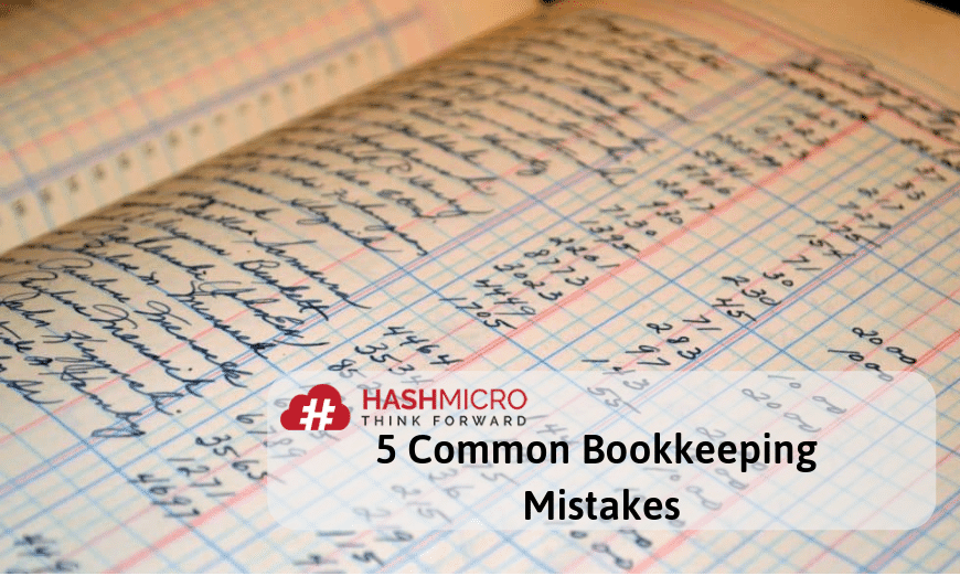 5 Common Bookkeeping Mistakes on Small Businesses - BusinessTech 5 Common Bookkeeping Mistakes on Small Businesses - BusinessTech