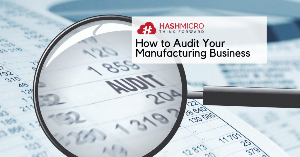 Streamline Your Manufacturing Audits with These Easy Procedures