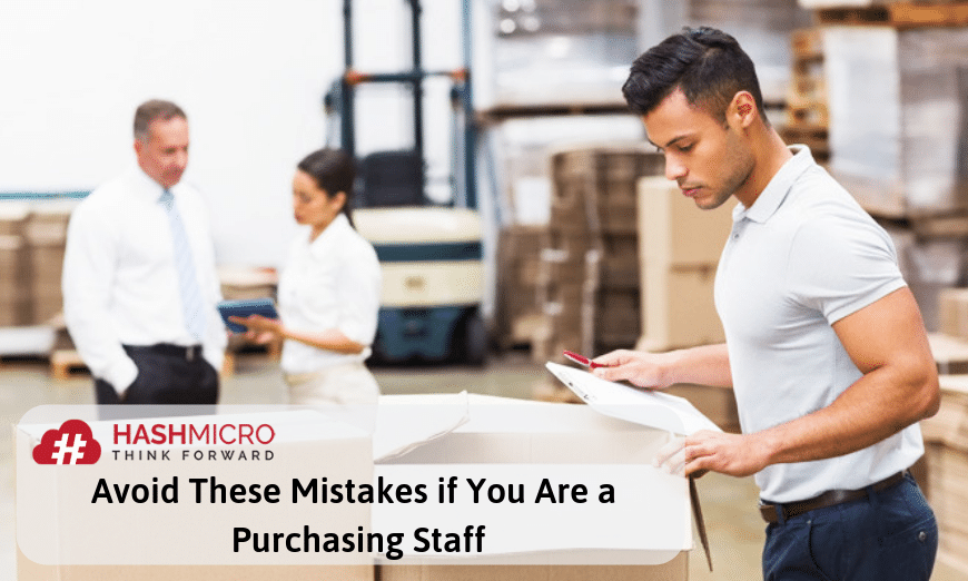 Avoid These Mistakes if You Are a Purchasing Staff - BusinessTech