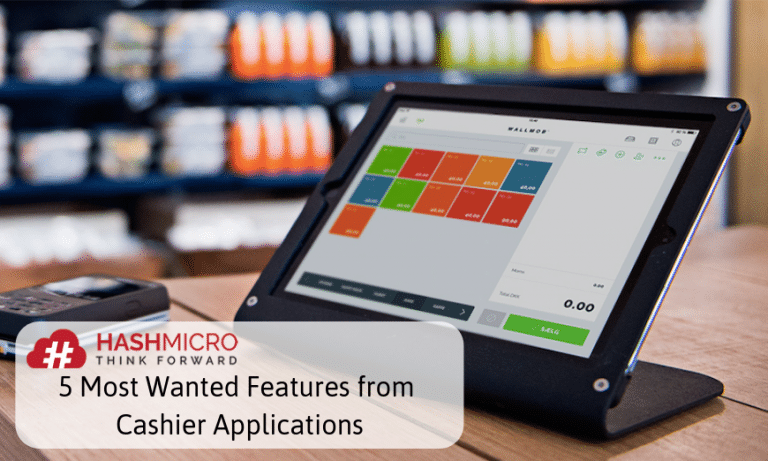 Cashier App: Here are 5 Most Wanted Features