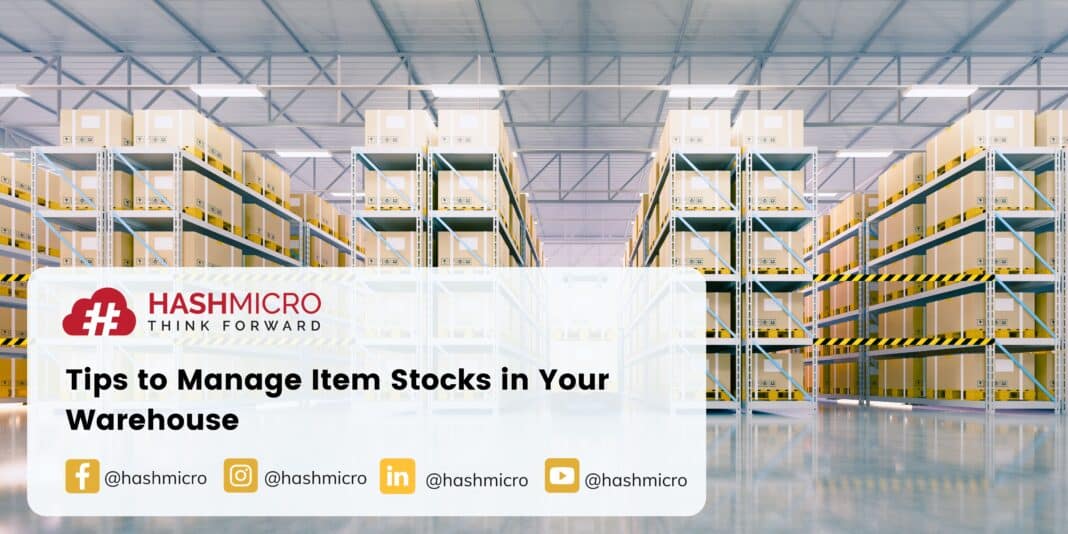 Tips to Manage Item Stocks in Your Warehouse