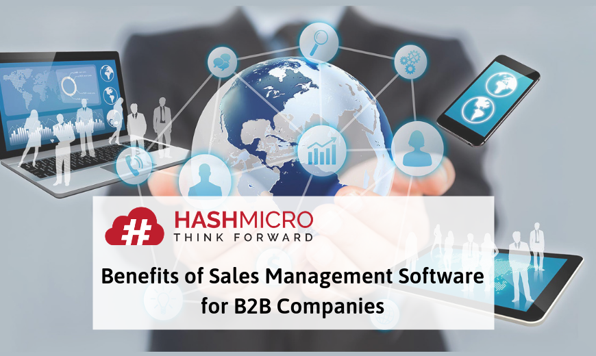 7 Benefits of Sales Management Software for B2B Companies