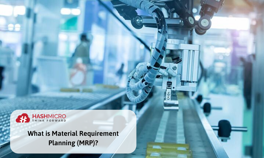 What is Material Requirement Planning (MRP)? - BusinessTech