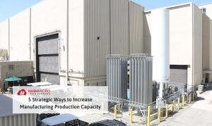 5 Simple Steps to Increase Production Capacity | Manufacturing