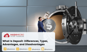 What Is Deposit: Types, Advantages, and Disadvantages