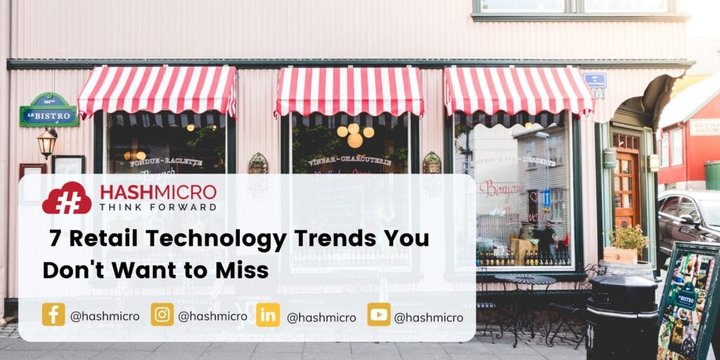 7 Retail Technology Trends You Don't Want to Miss | HashMicro