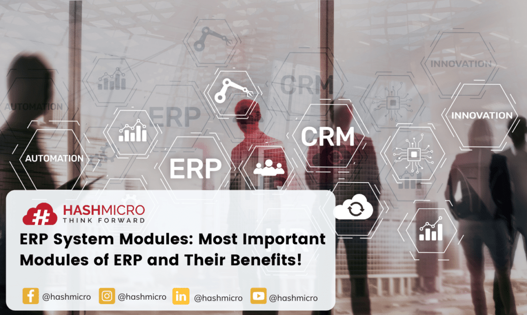 The Most Important ERP System Modules And The Benefits!