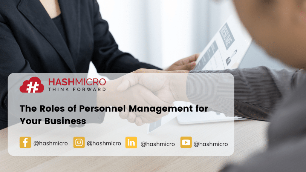 The Roles of Personnel Management for Your Business
