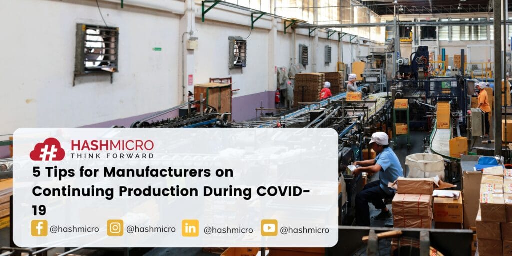 5 Tips for Manufacturers on Continuing Production During COVID-19
