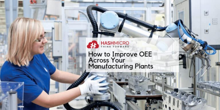 How to Improve OEE Performance in Manufacturing | HashMicro
