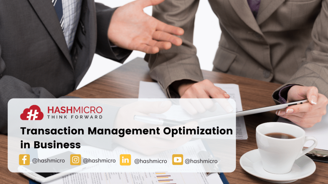 How To Optimize The Transaction Management in Your Business