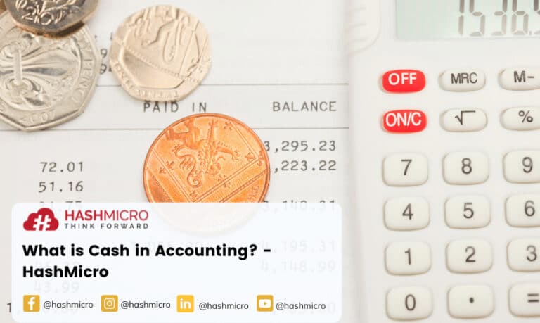 What Is Cash in Accounting? – Definition, Types, and Examples