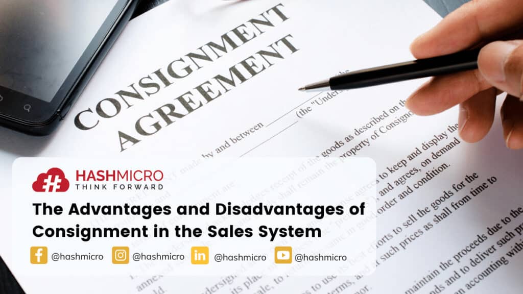 Consignment | Advantages and Disadvantages in the Sales System