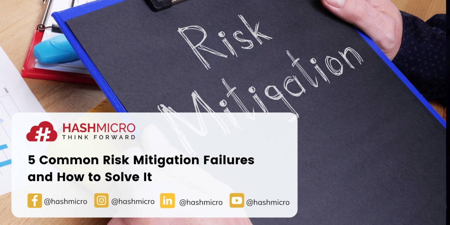5 Common Risk Mitigation Failures and How to Solve It