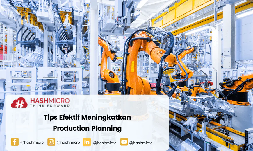 Perencanaan Produksi: Pengertian, Tujuan, dan Kontrol Persediaan