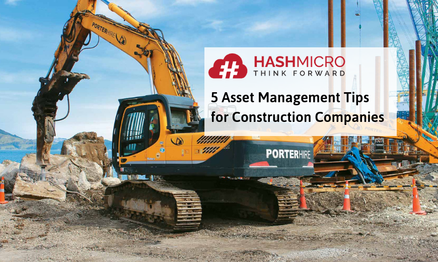 5 Strategi Asset Management Bagi Bisnis Konstruksi HashMicro