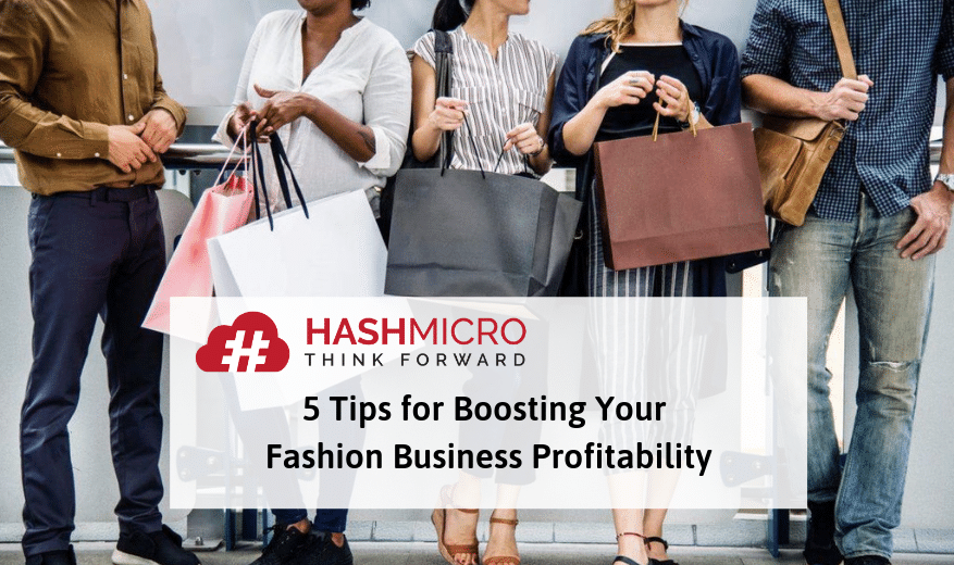 5 Tips Mengoptimalkan Profitabilitas Usaha Fashion | HashMicro