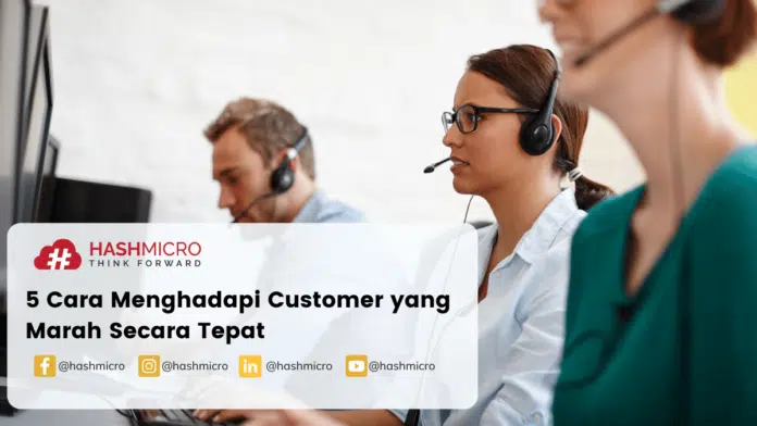 5 Cara Menghadapi Customer yang Marah Secara Tepat