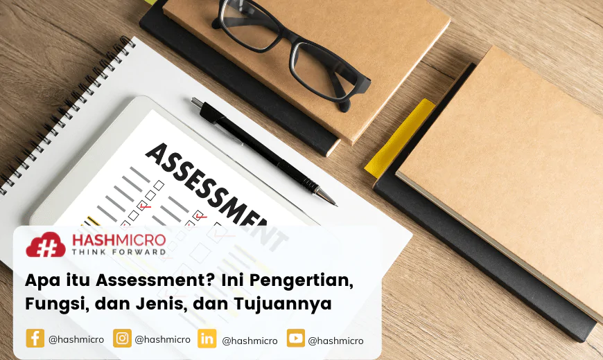 Assessment: Kenali Fungsi dan Tujuannya untuk Kemajuan Bisnis Anda!
