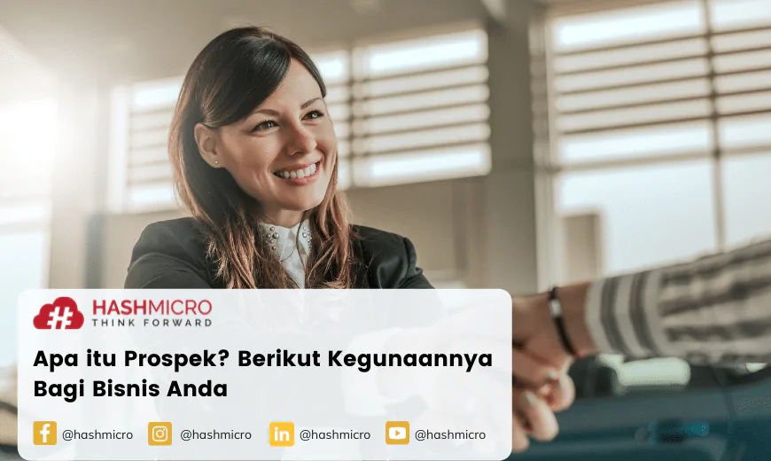 Apa itu Prospek? Pengertian, dan Perannya dalam Dunia Bisnis