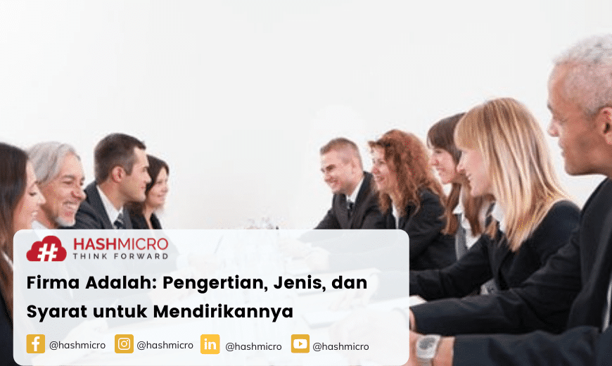 Ketahui Pengertian Firma, Jenis, dan Syarat untuk Mendirikannya