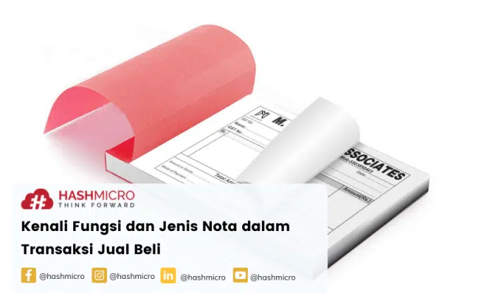 Pahami Apa Saja Fungsi dan Jenis Nota dalam Transaksi!