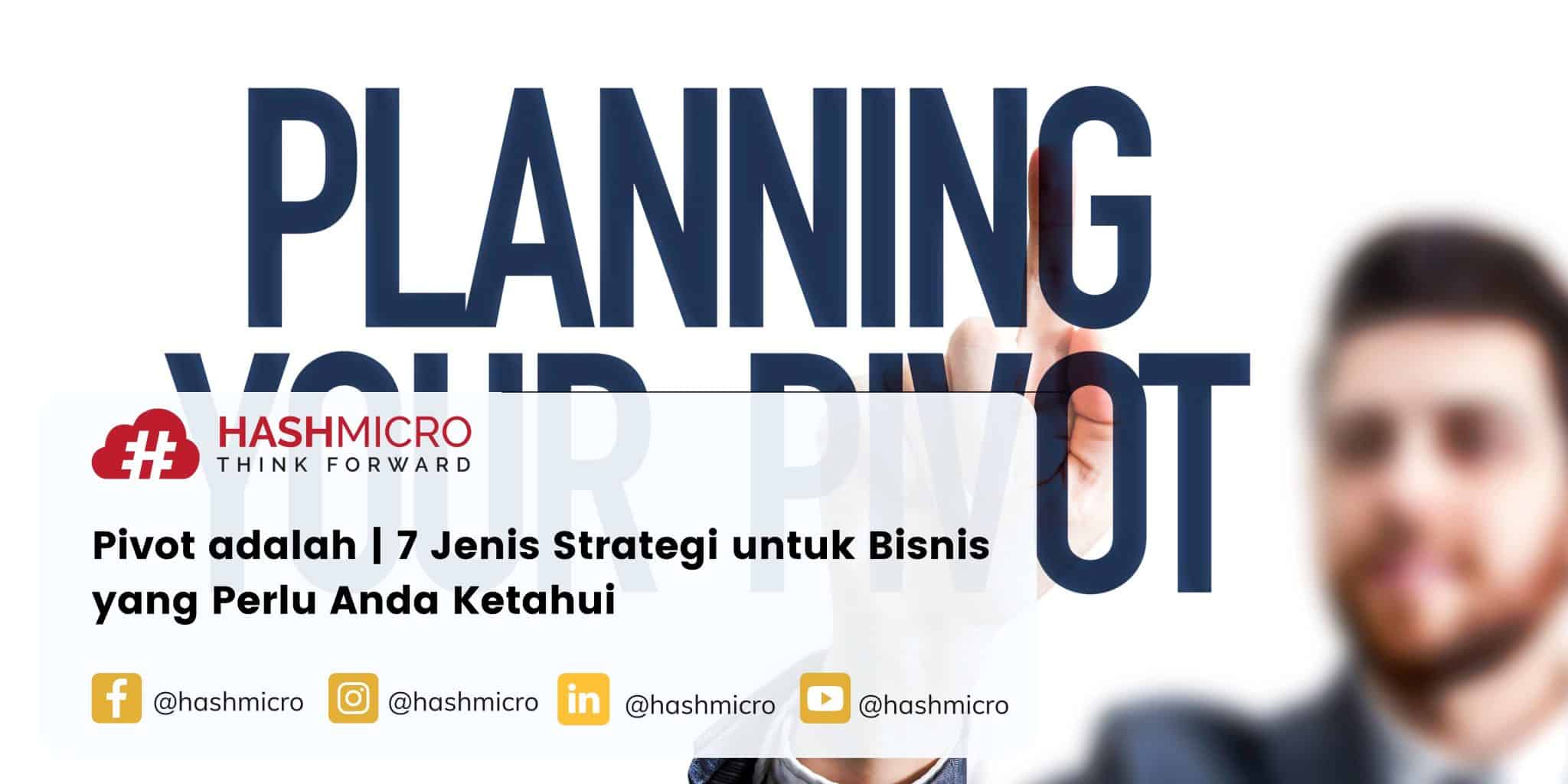 Pivot adalah | 7 Jenis Strategi untuk Bisnis yang Perlu Anda Ketahui