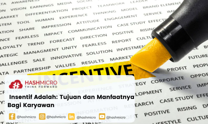 Insentif Adalah: Tujuan dan Manfaatnya Bagi Karyawan