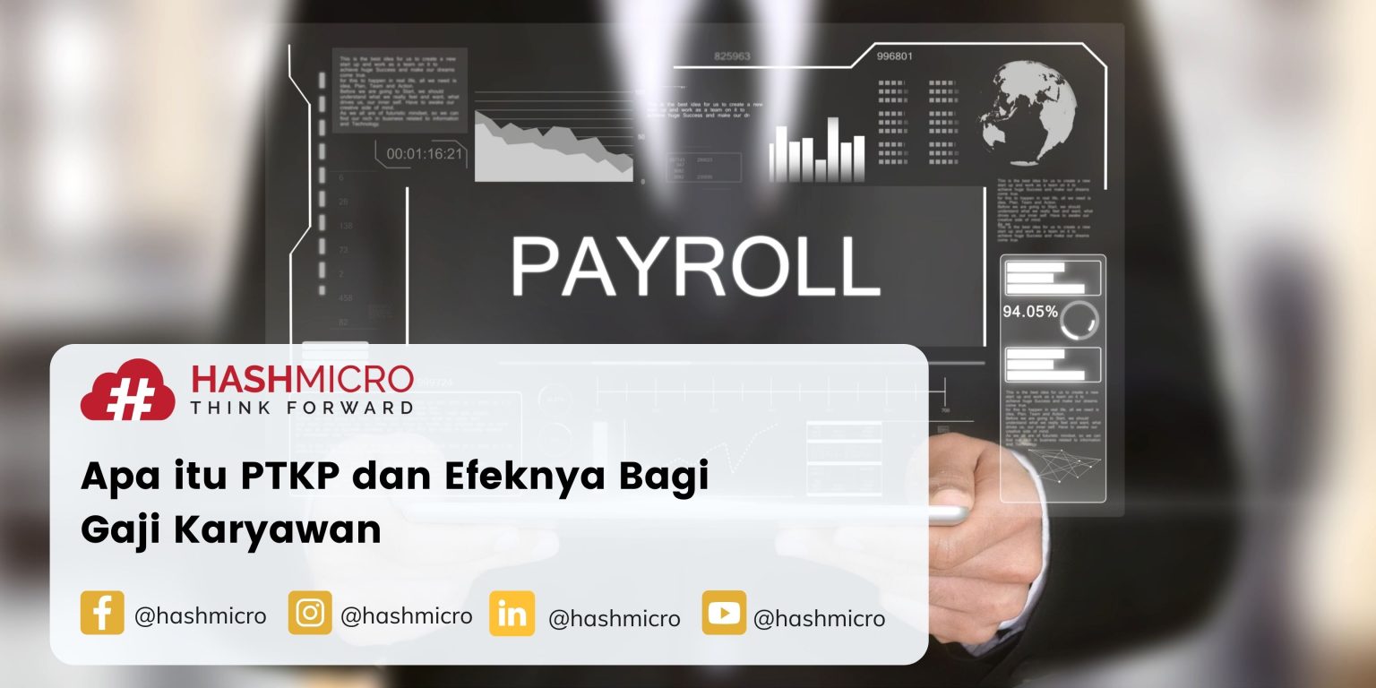 Apa itu PTKP dan Efeknya Bagi Gaji Karyawan » BusinessTech HashMicro