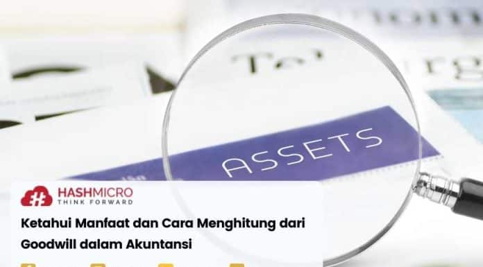 Apa itu Goodwill dan Cara Menghitungnya dalam Akuntansi?
