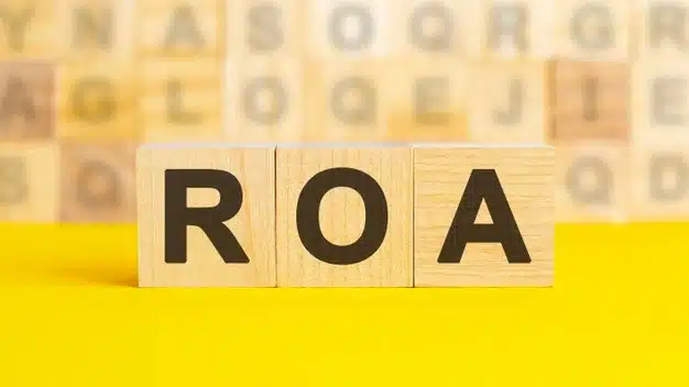 ROA (Return on Assets): Kenali Manfaat dan Cara Menghitungnya!