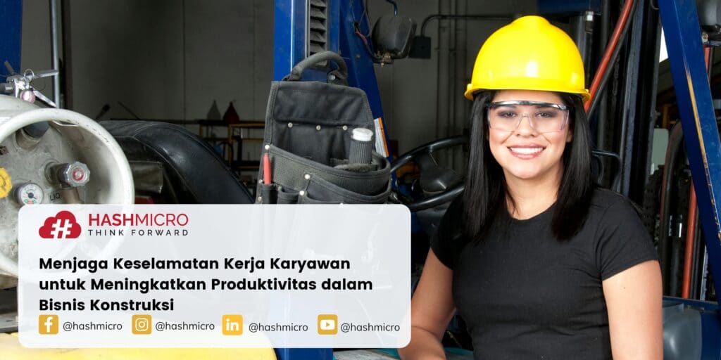 Menjaga Keselamatan Kerja Karyawan dalam Bisnis Konstruksi