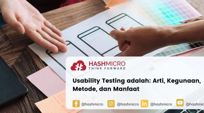Usability Testing adalah: Arti, Kegunaan, Metode, dan Manfaat