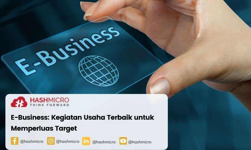 E-Business sebagai Usaha Terbaik untuk Memperluas Target