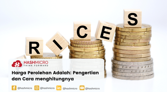 Apa itu Harga Perolehan dan Cara Penghitungan yang Tepat