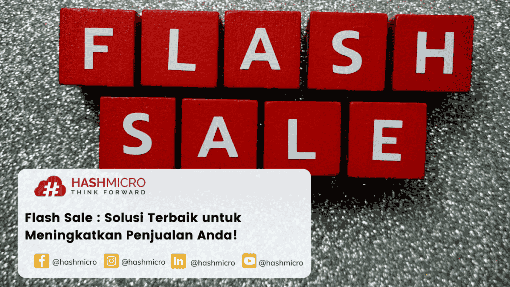 Flash Sale : Solusi Terbaik untuk Meningkatkan Penjualan Anda!