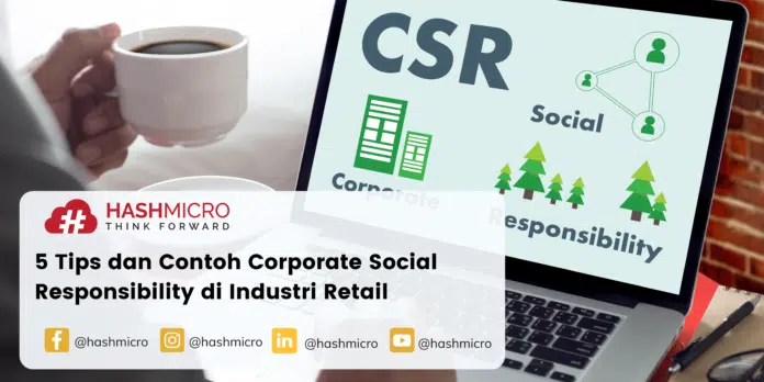 Memahami Corporate Social Responsibility di Industri Retail