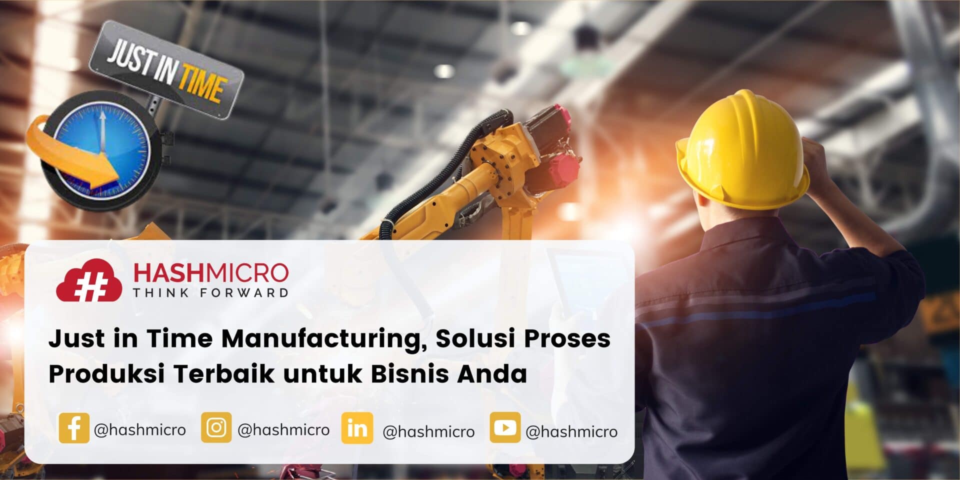 Apa Itu Just in Time Manufacturing: Definisi, Benefit dan Tujuannya