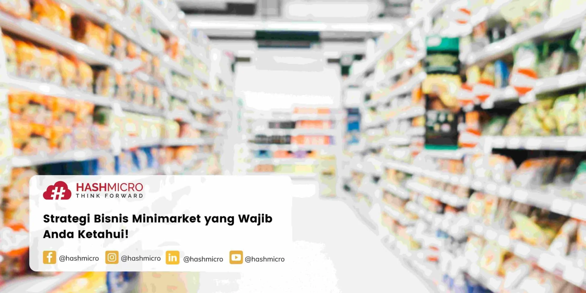 Minimarket: Peluang Usaha yang Menjanjikan bagi Anda!
