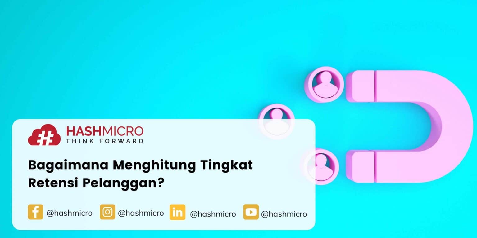 Bagaimana Menghitung Tingkat Retensi Pelanggan?