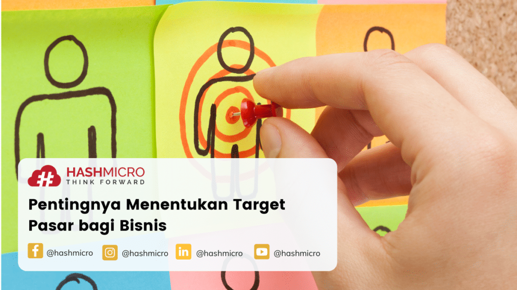 Cara Mudah dan Tepat Menentukan Target Pasar Bisnis Anda!