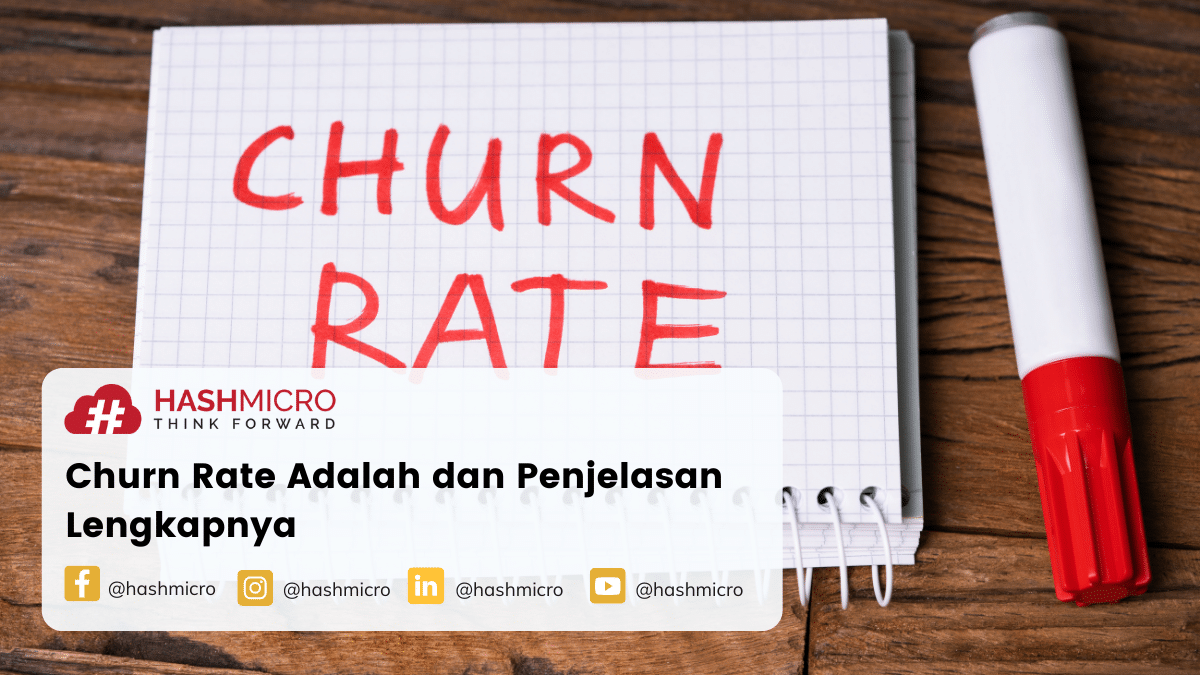 Churn Rate adalah: Simak Penjelasan dan Cara Mengatasinya!