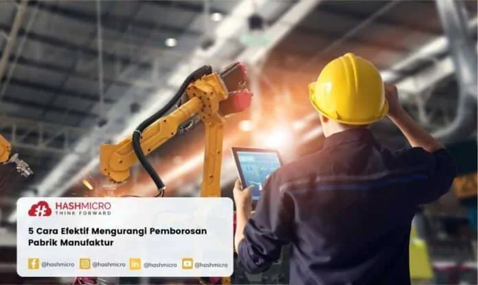 5 Cara Efektif untuk Kurangi Pemborosan Pabrik Manufaktur