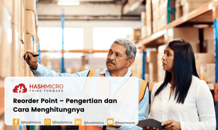 Pengertian Reorder Point dan Cara Menghitungnya