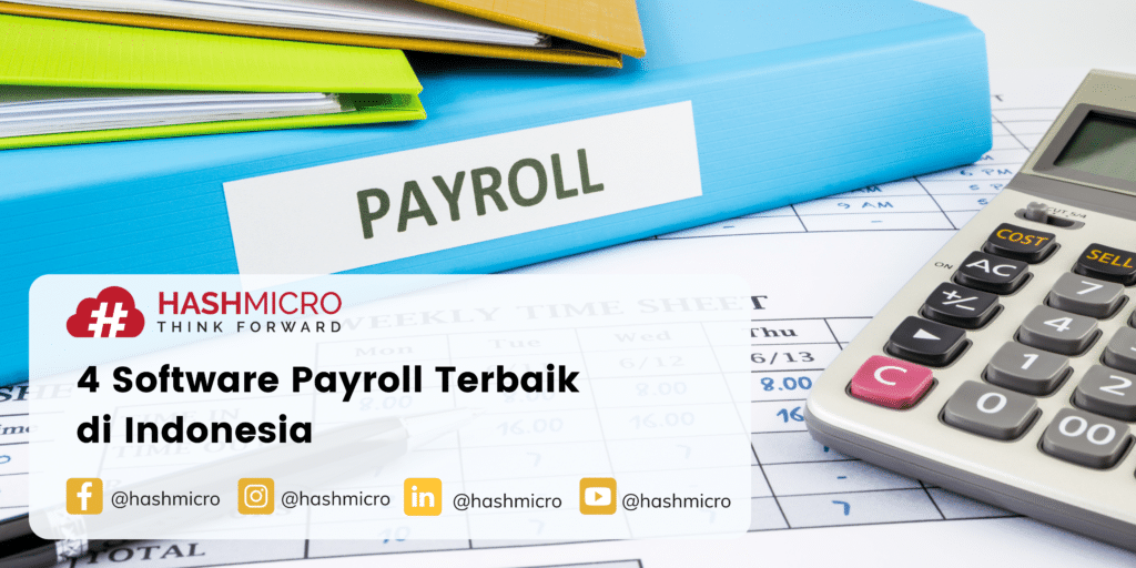 4 Software Payroll Terbaik di Indonesia Beserta Fiturnya 2023