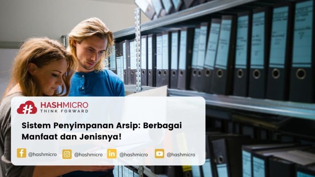 Manfaat Sistem Penyimpanan Arsip bagi Bisnis Anda