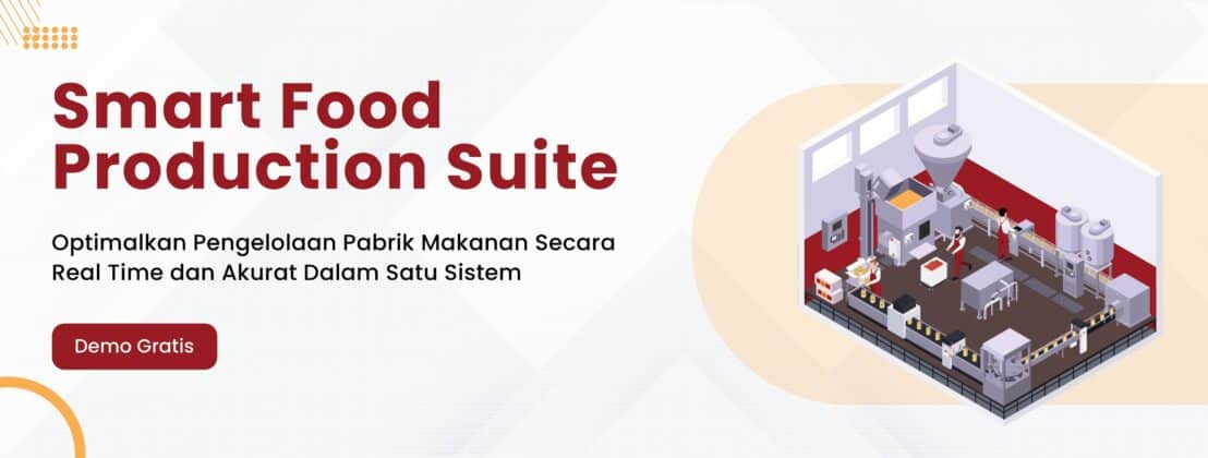 Manfaat Food Production Software untuk Pabrik Makanan Anda